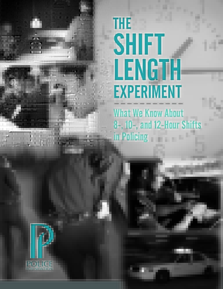 The Shift Length Experiment: What We Know about 8-, 10-, and 12-Hour ...